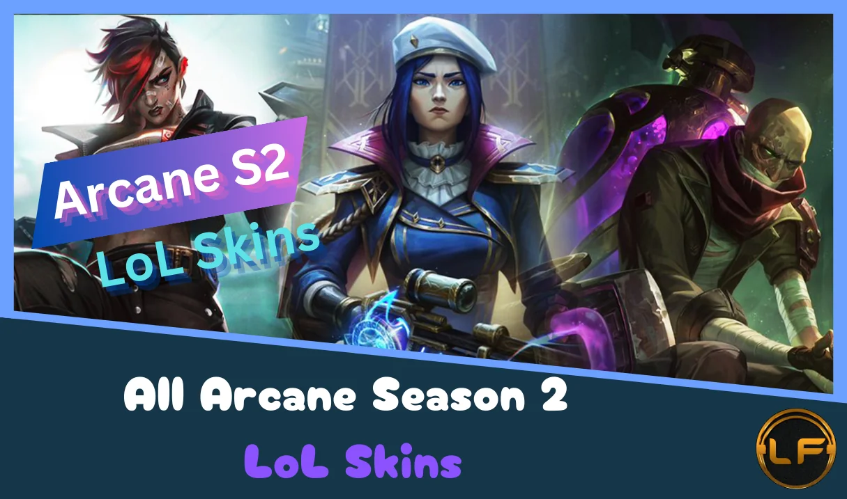 All Arcane Season 2 LoL Skins: New League Champion Looks All Arcane Season 2 LoL Skins: New League Champion Looks